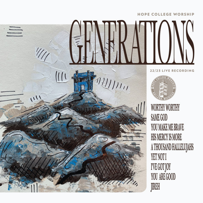 GENERATIONS, '22-'23 | Hope College Worship