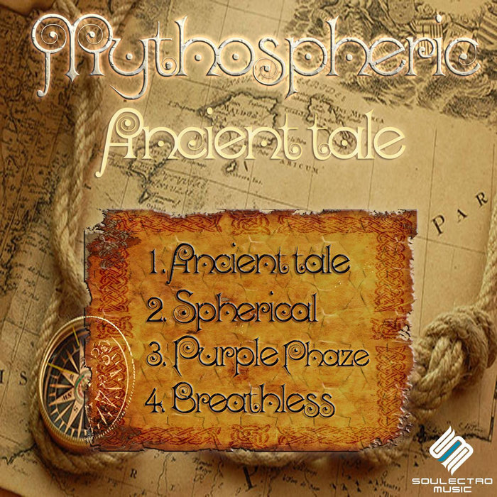 Ancient Tale EP | Mythospheric | Soulectro Music