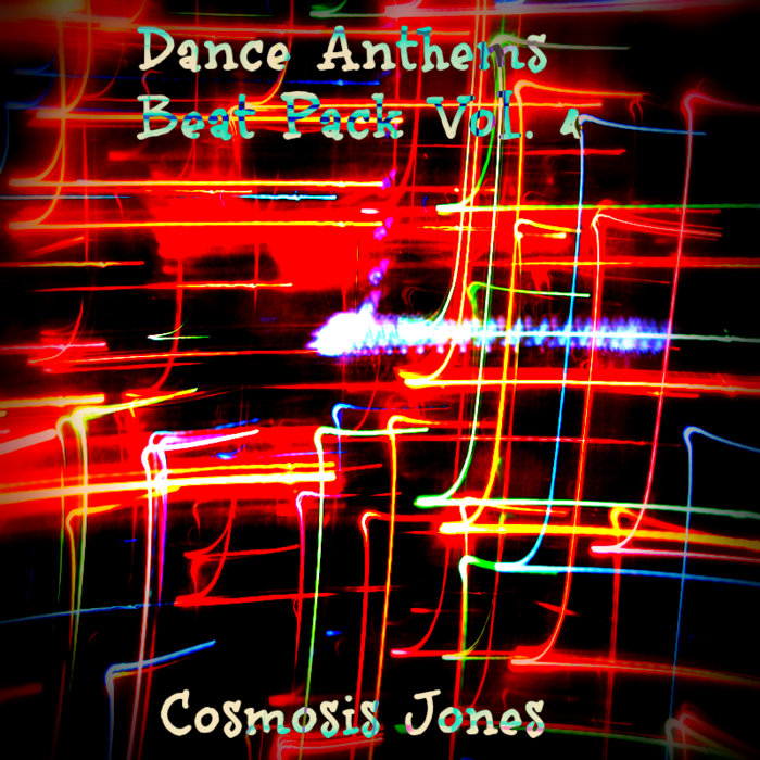 Dance Anthems Beat Pack Vol. 4 | Cosmosis Jones