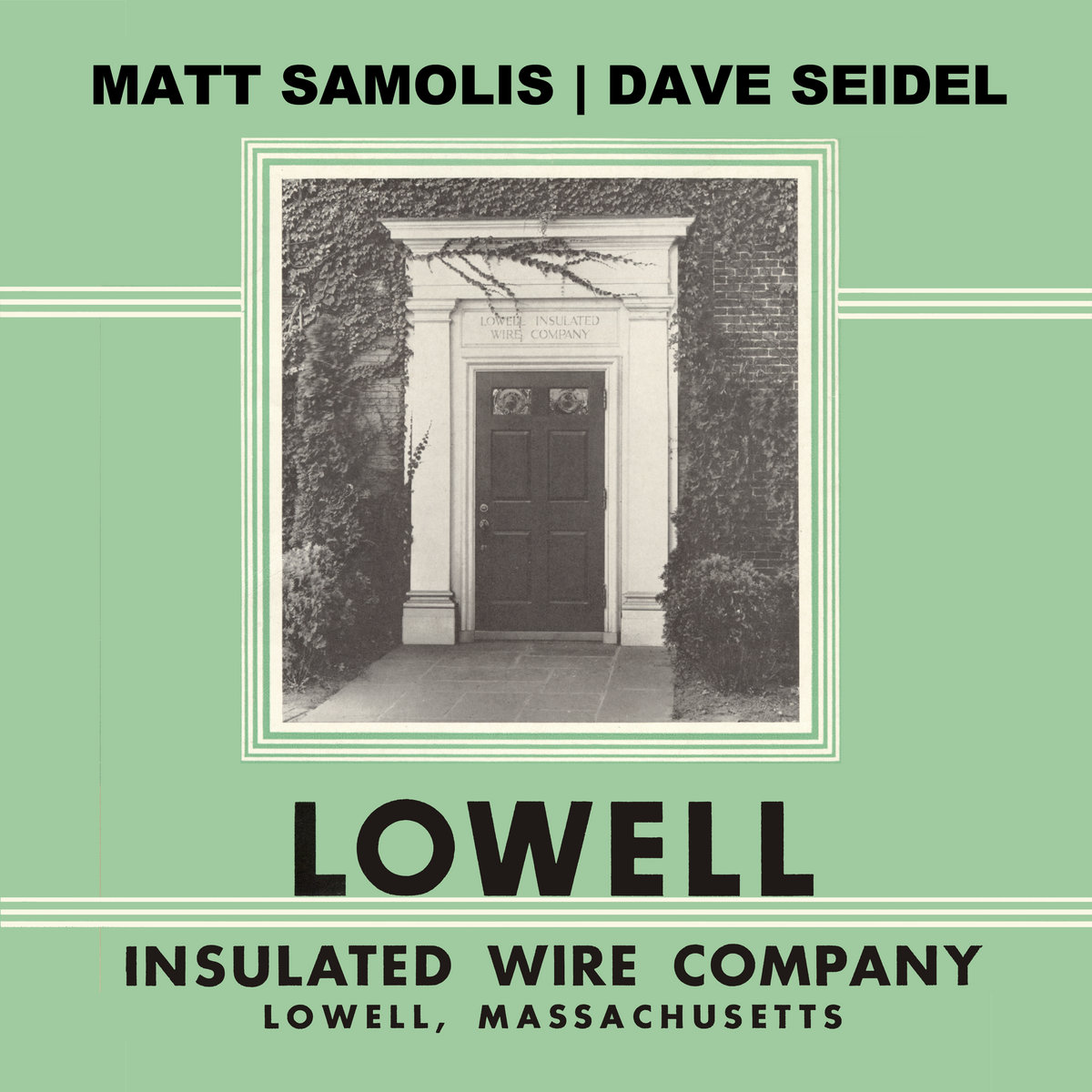 Live at Lowell Insulated Wire Company | Matt Samolis & Dave Seidel ...