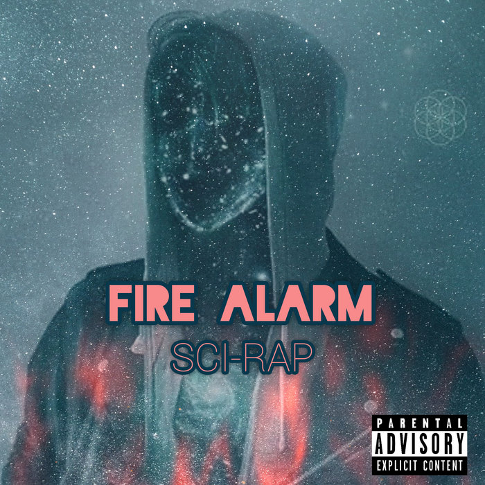 Fire Alarm | Sci-Rap