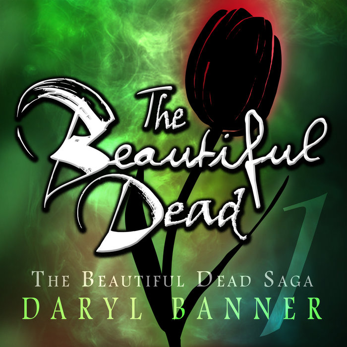 The Beautiful Dead: Book 1 (Original Soundtrack) | Daryl Banner