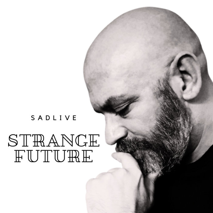 Strange Future | Sadlive