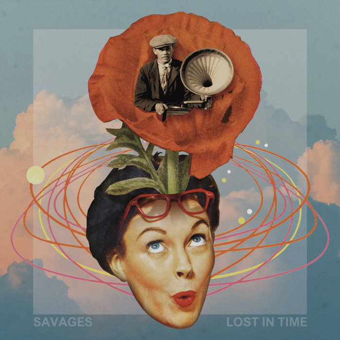 Lost In Time (A Retrospective Compilation) | Savages