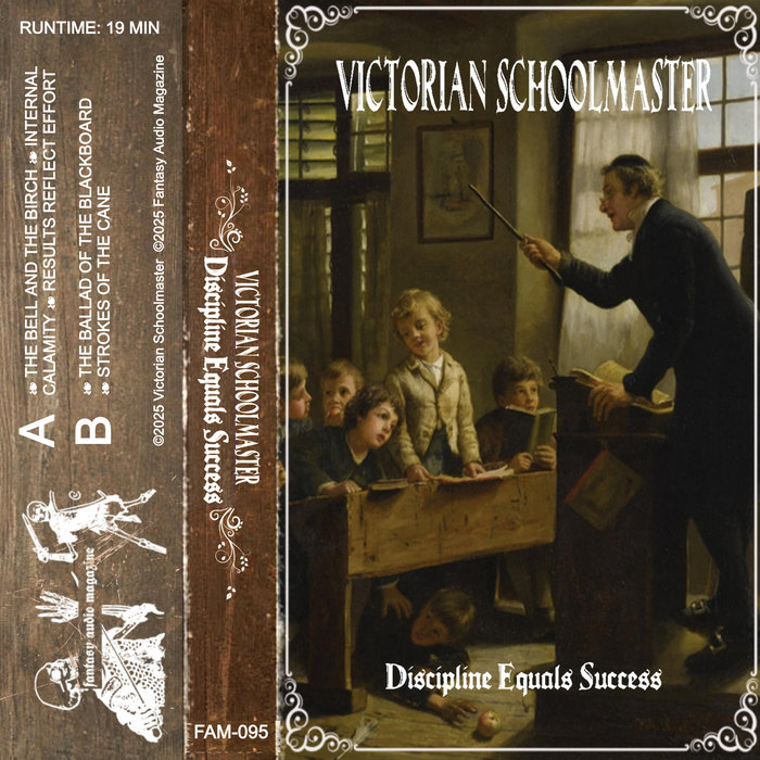 Discipline Equals Success | Victorian Schoolmaster | Fantasy Audio Magazine