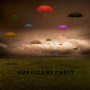 Hurricane Party | The Hurricane Party