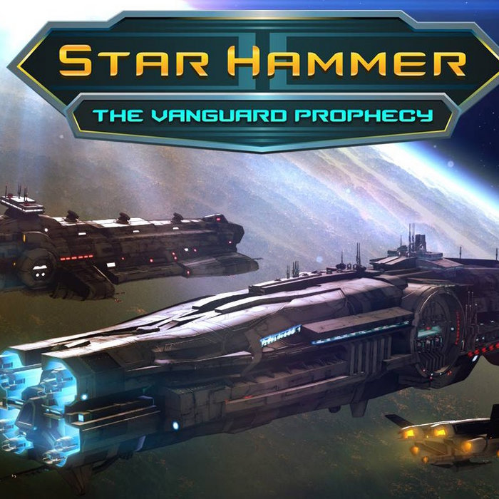Star Hammer : The Vanguard Prophecy | Cedric Baravaglio