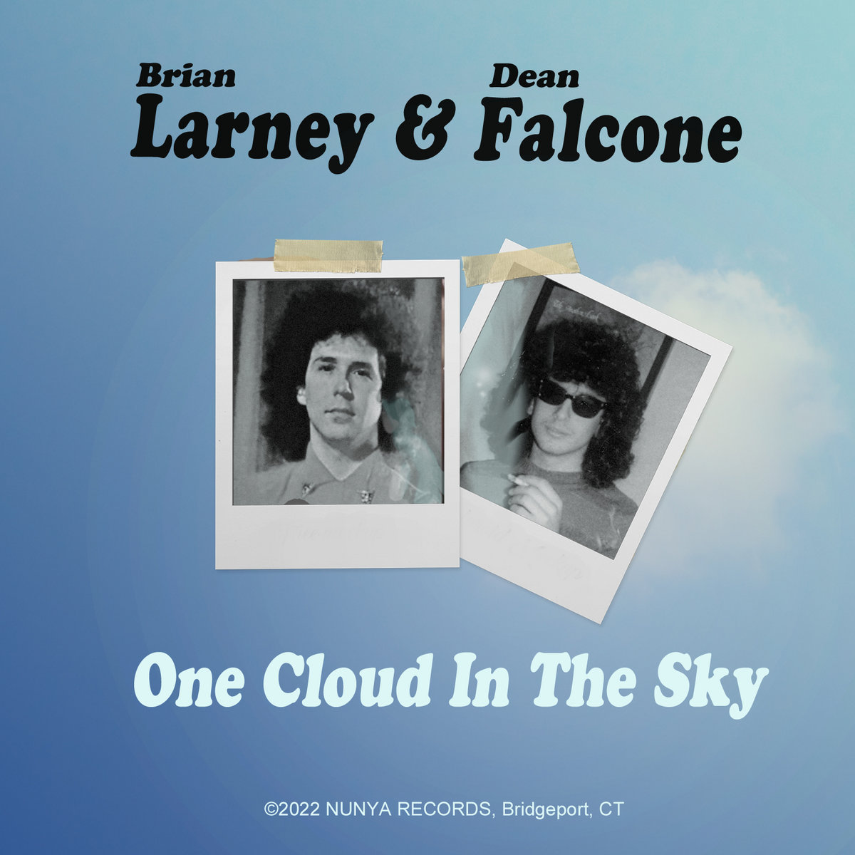 One Cloud In The Sky | Brian Larney and Dean Falcone | Brian Larney