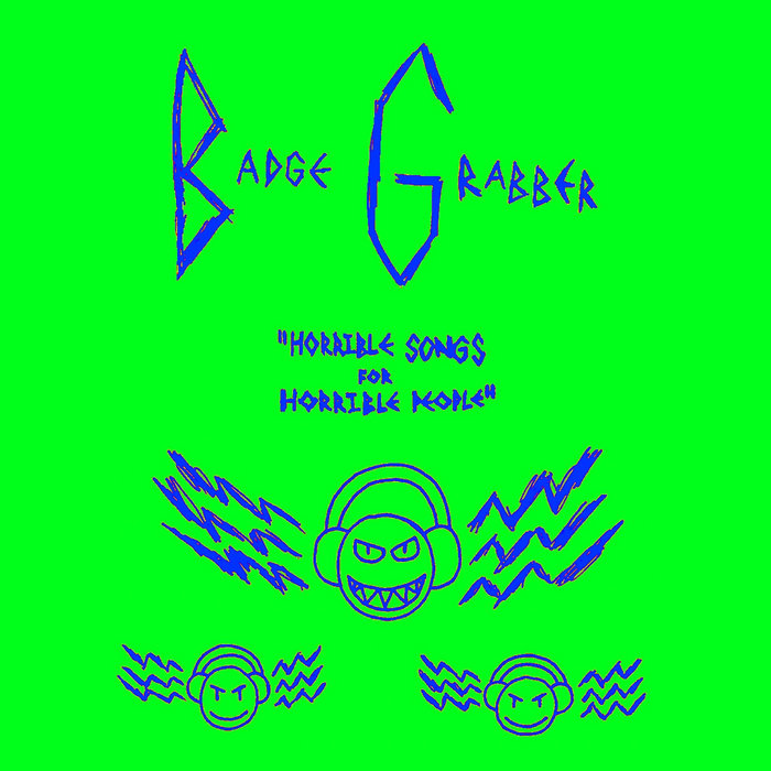 horrible-songs-for-horrible-people-lp-badge-grabber