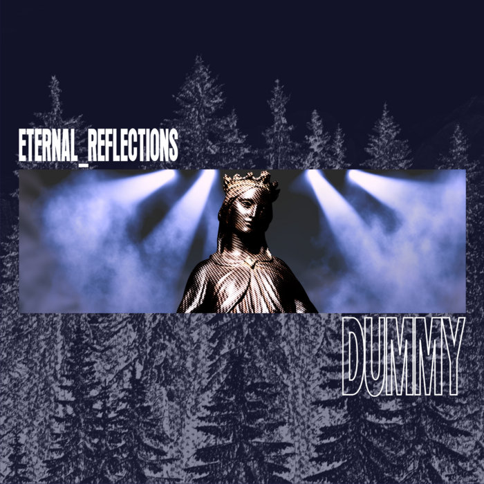 𝔻𝕌𝕄𝕄𝕐 | Eternal_Reflections