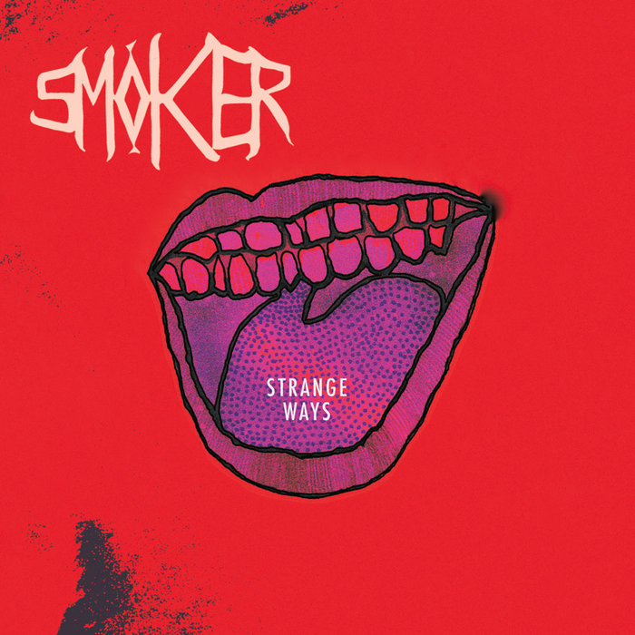 Strange Ways | SMOKER