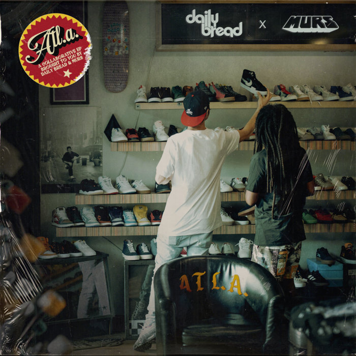 ATL.A. | Daily Bread & MURS | Daily Bread