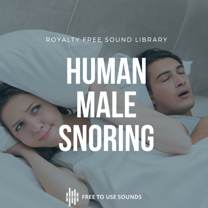 Free Snoring Sound Effects Library | freetousesounds
