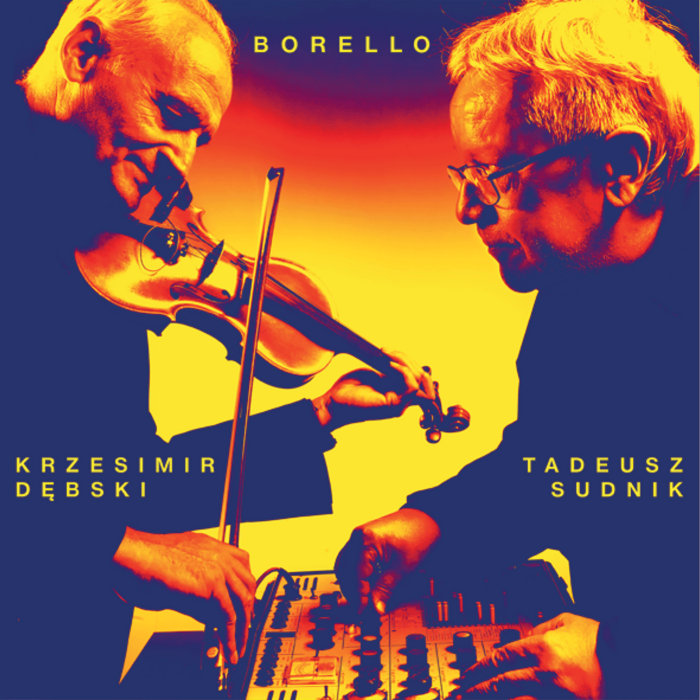 Krzesimir Dębski & Tadeusz Sudnik - Borello | Tadeusz Sudnik