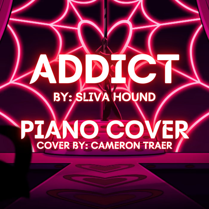 ADDICT (Piano Cover) | Cameron Traer, Silva Hound, | Cameron Traer