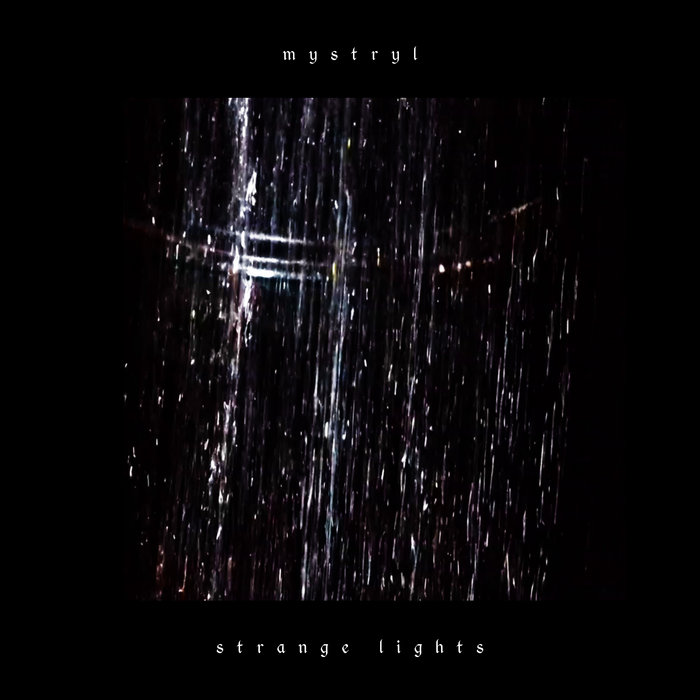 Strange Lights (EP) | Mystryl
