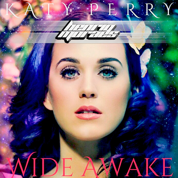 Katy Perry - Wide Awake 2k23 (HenriqMoraes Tribe Mix) | HenriqMoraes