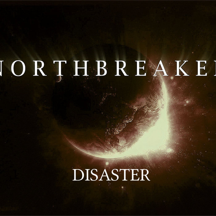 Disaster | Northbreaker