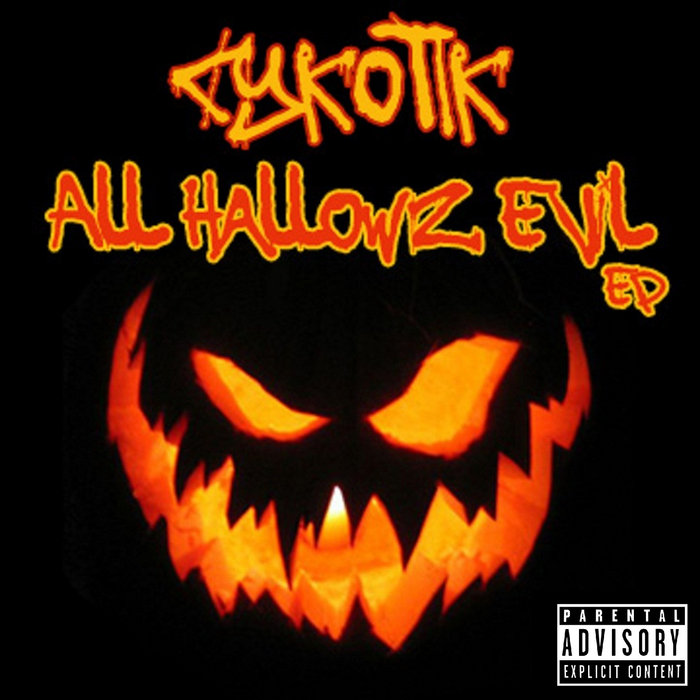 All Hallowz Evil - (EP) | cYkoTIk