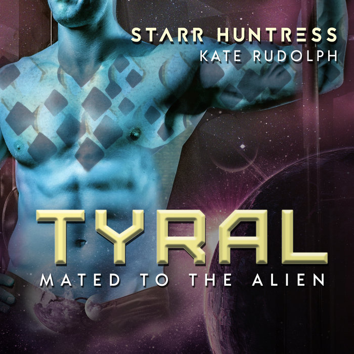 Tyral: Mated to the Alien Book Two | Kate Rudolph, Jennifer Gill, Ian ...