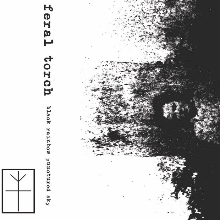 Black Rainbow Punctured Sky | FERAL TORCH