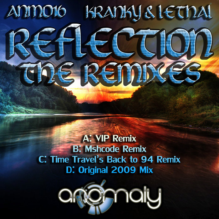 ANM016: Kranky & Lethal - Reflection (The Remixes) | Anomaly Digital Recordings