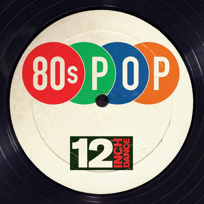 12 Inch Dance 80s Pop. Vol. 1 | Various Artists | 12 Inch Dance
