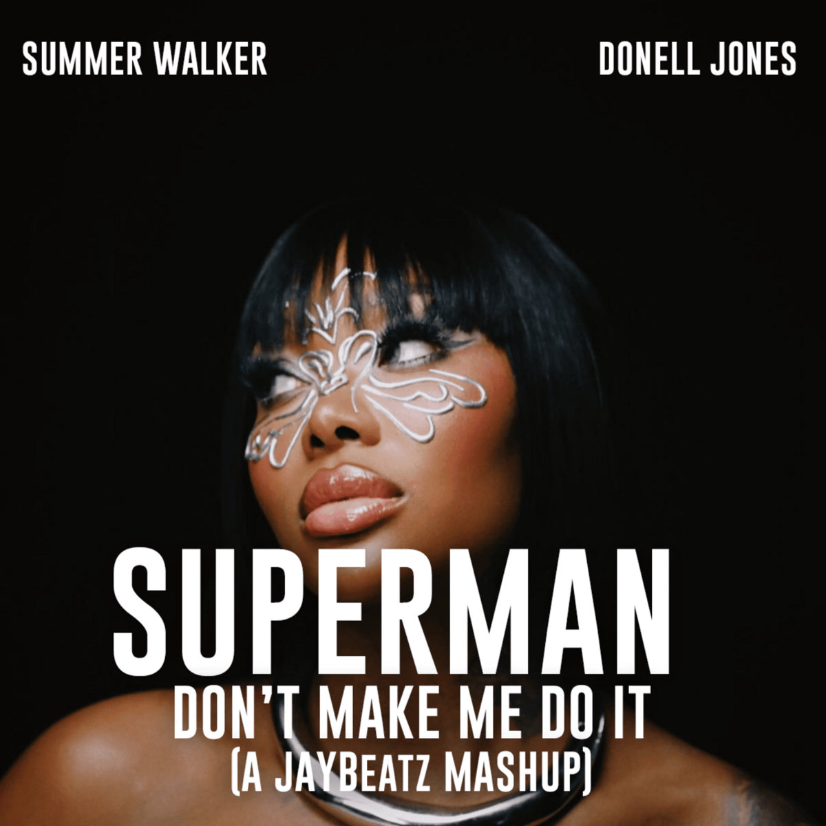 Superman Don't Make Me Do It | Summer Walker & Donell Jones | JAYBeatz