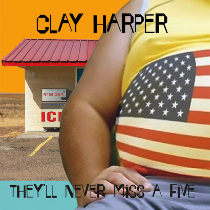 They'll Never Miss A Five | CLAY HARPER