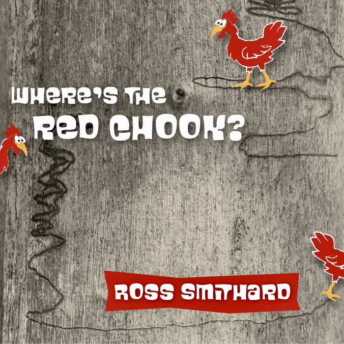 Where's the Red Chook? | Ross Smithard