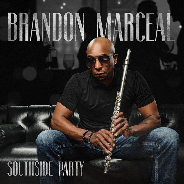 Southside Party | Brandon Marceal