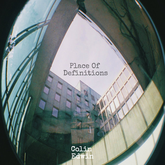 Place Of Definitions | Colin Edwin