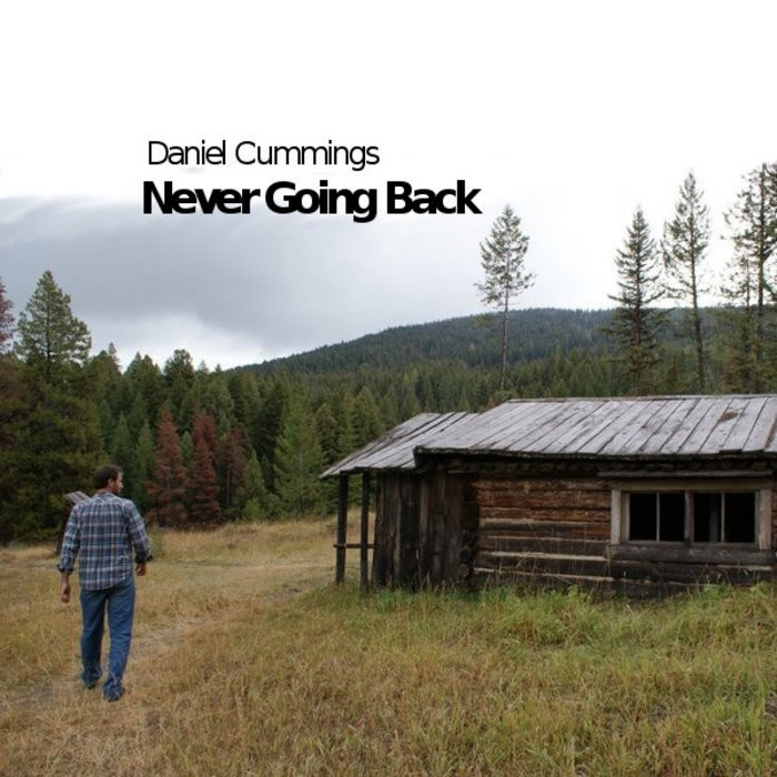 Never Going Back | Dan Cummings
