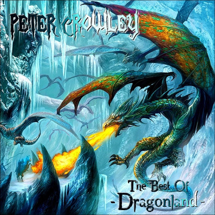 The Best Of Dragonland | Peter Crowley Fantasy Dream