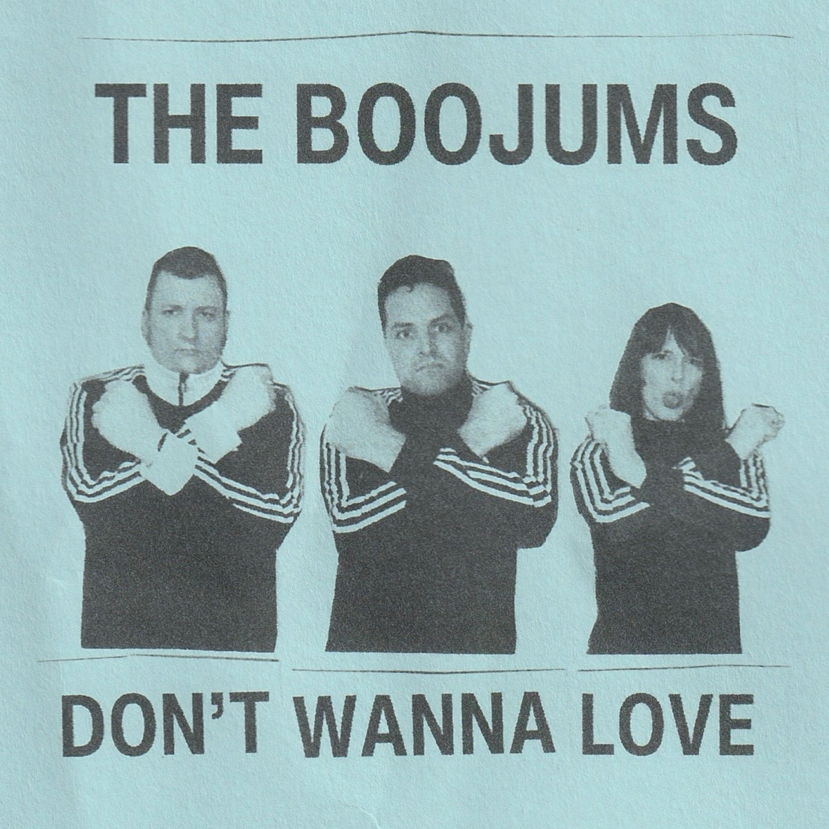 Don't Wanna Love | The Boojums