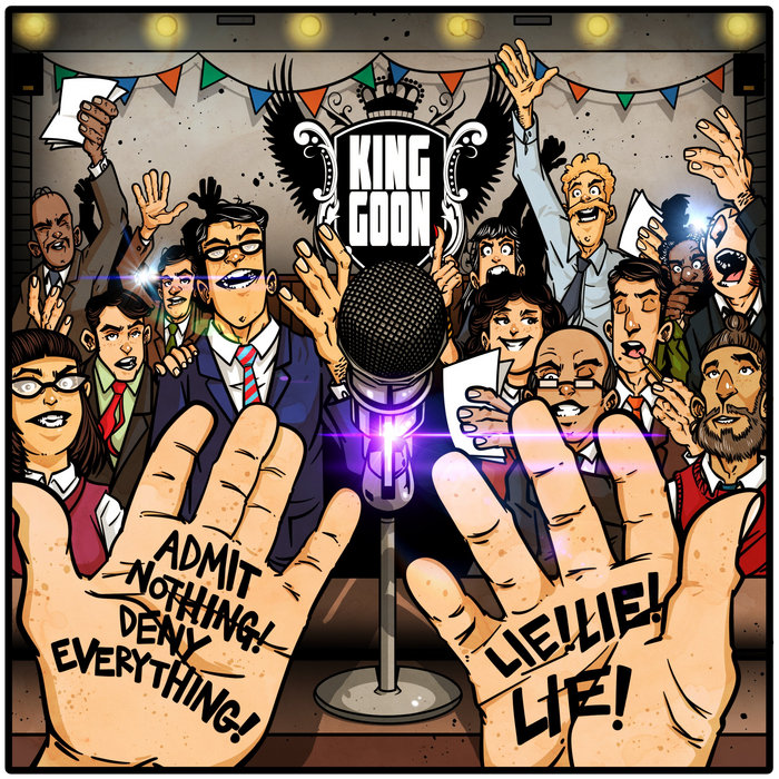 Admit Nothing! Deny Everything! Lie! Lie! Lie! | KING GOON | King Goon
