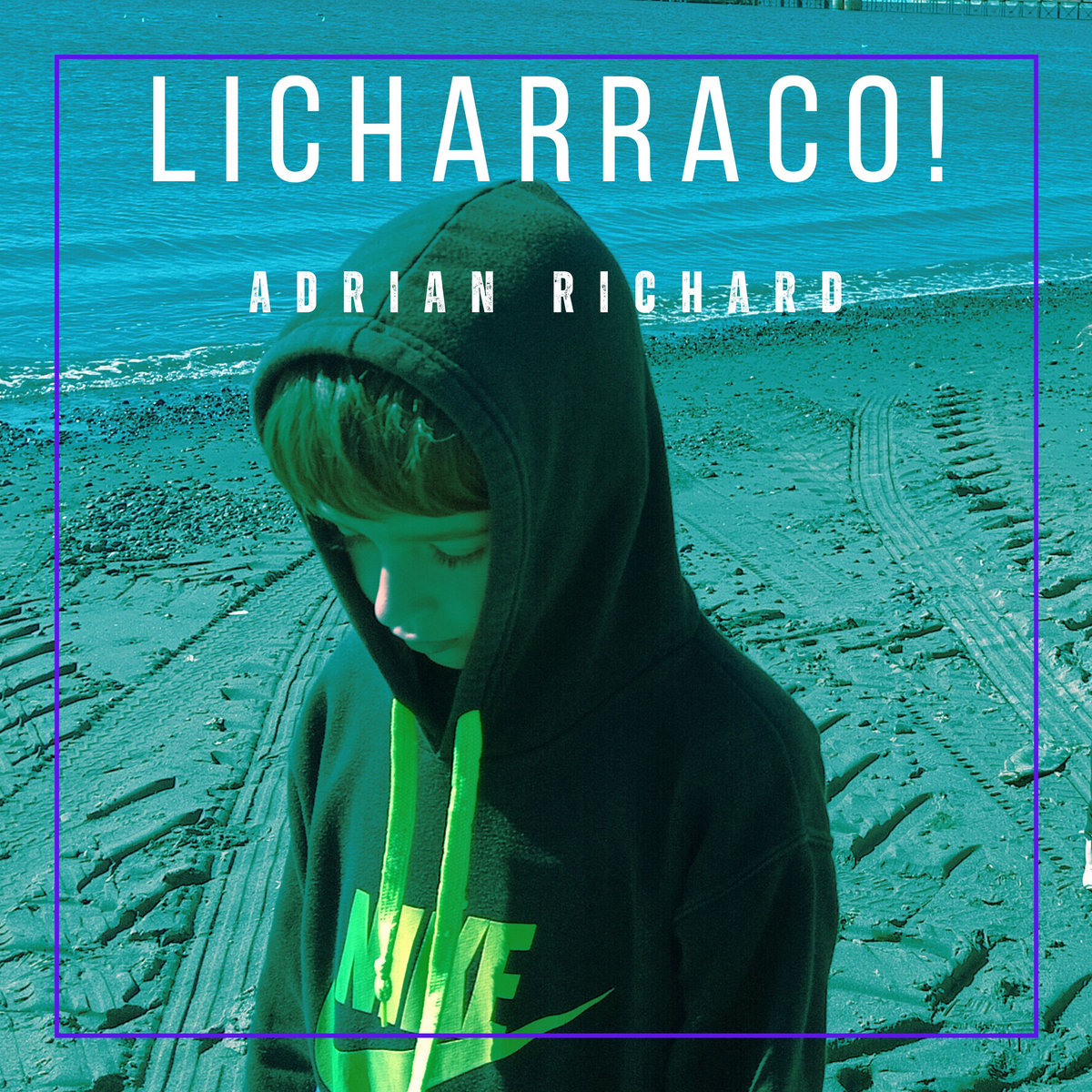 Licharraco! | Adrian Richard