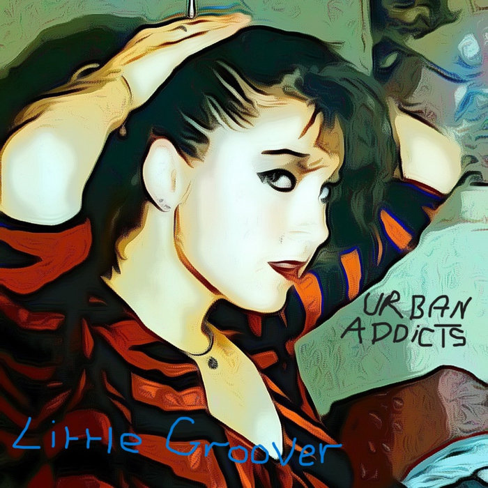 Little Groover | Urban Addicts