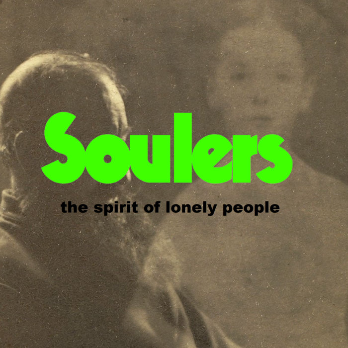 The Spirit of Lonely People | Soulers