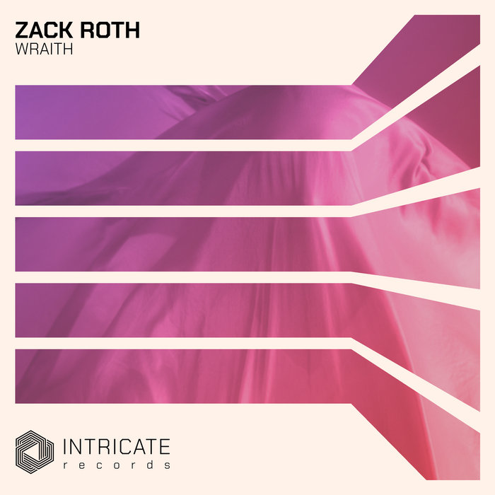 Zack Roth - Wraith | Zack Roth | Intricate Records