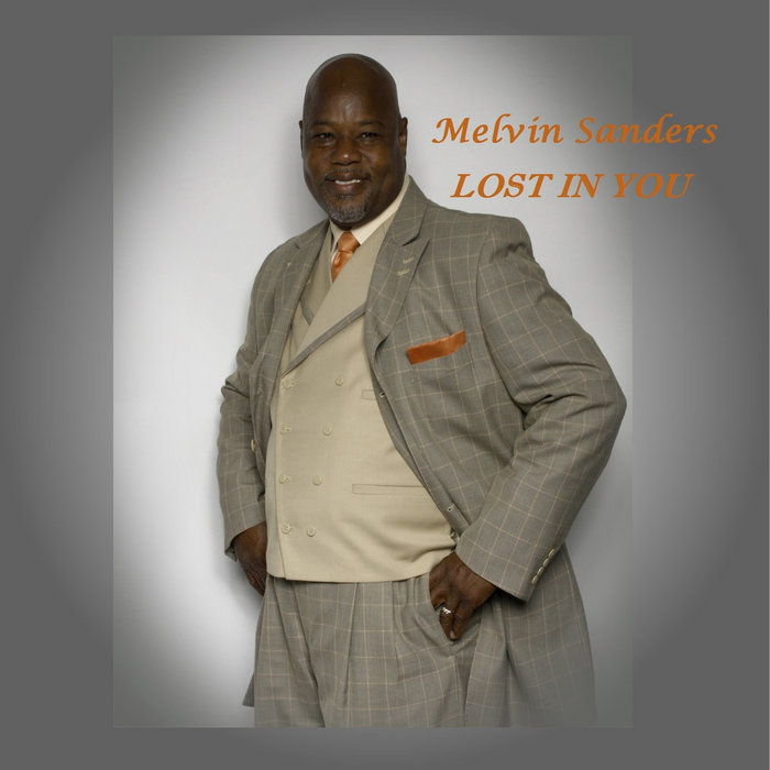 LOST IN YOU | MELVIN SANDERS | Melvin Sanders The Voice