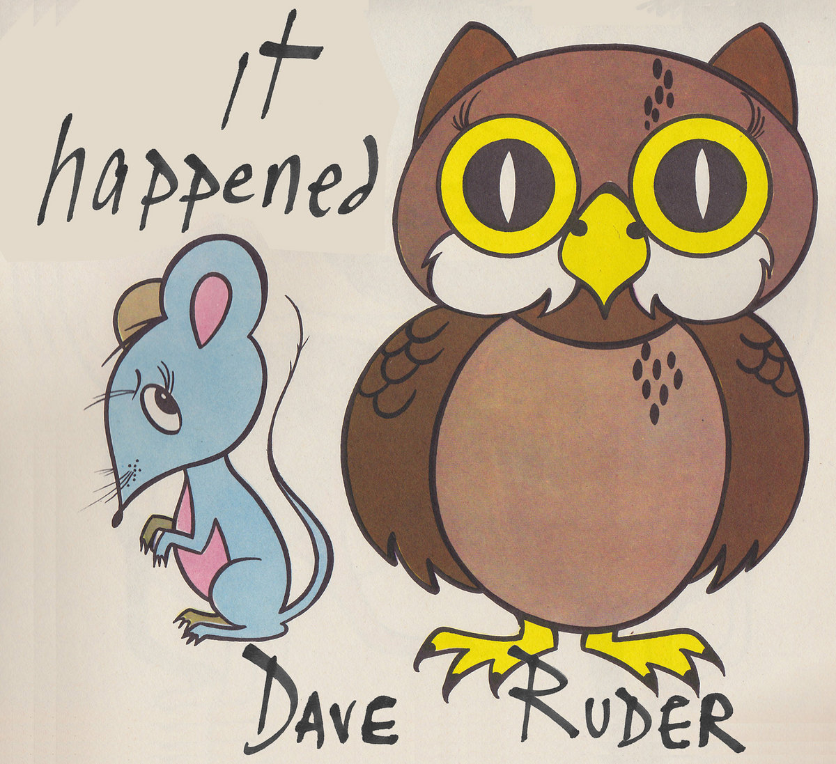 It Happened | Dave Ruder