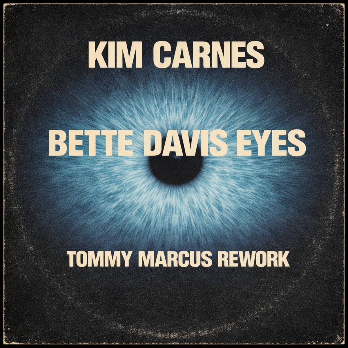 Kim Carnes - Bette Davis Eyes (Tommy Marcus Rework) | Tommy Marcus