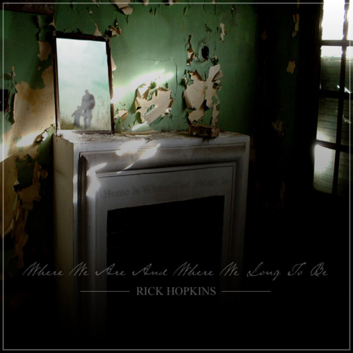 Where We Are And Where We Long To Be | Rick Hopkins