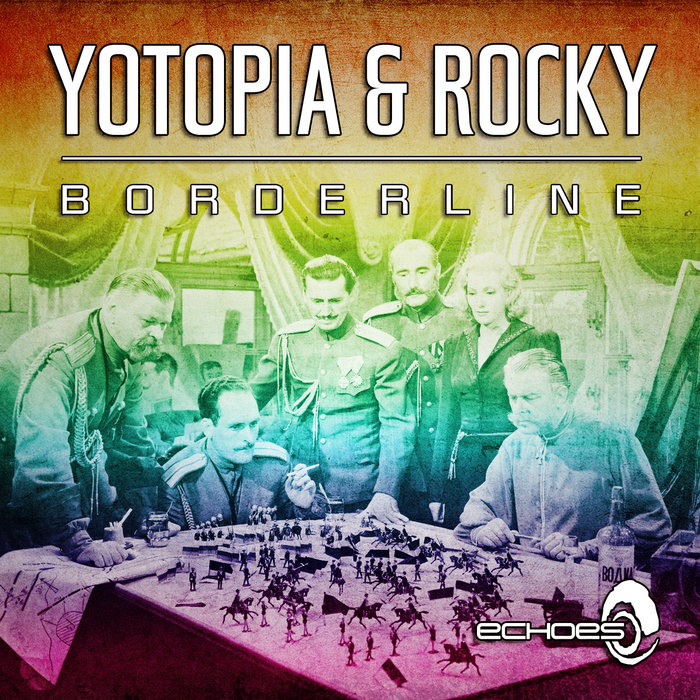 Borderline | Rocky & Yotopia | Echoes Records