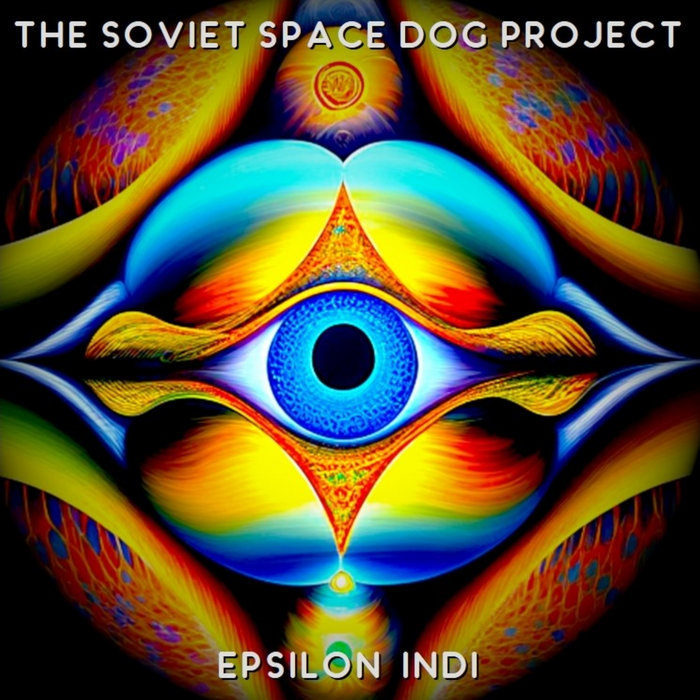 Epsilon Indi | The Soviet Space Dog Project