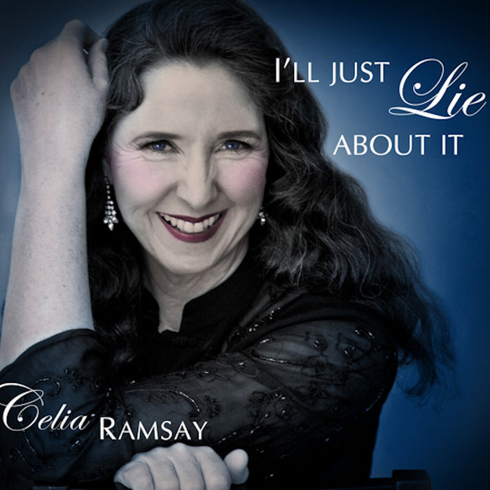 I'll Just Lie About It | Celia Ramsay