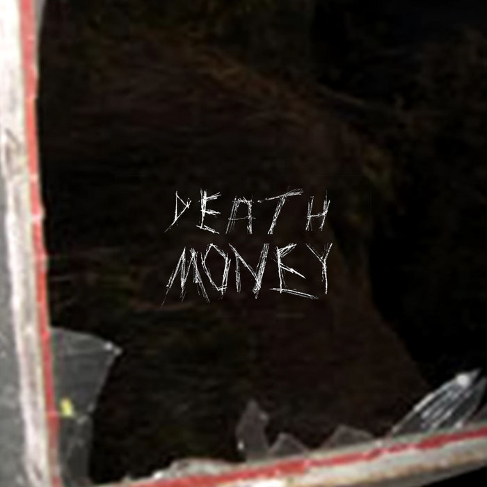 Death Money | Death Money