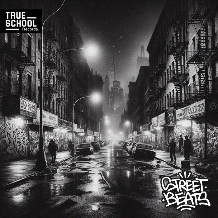 Street Beats | True School Records