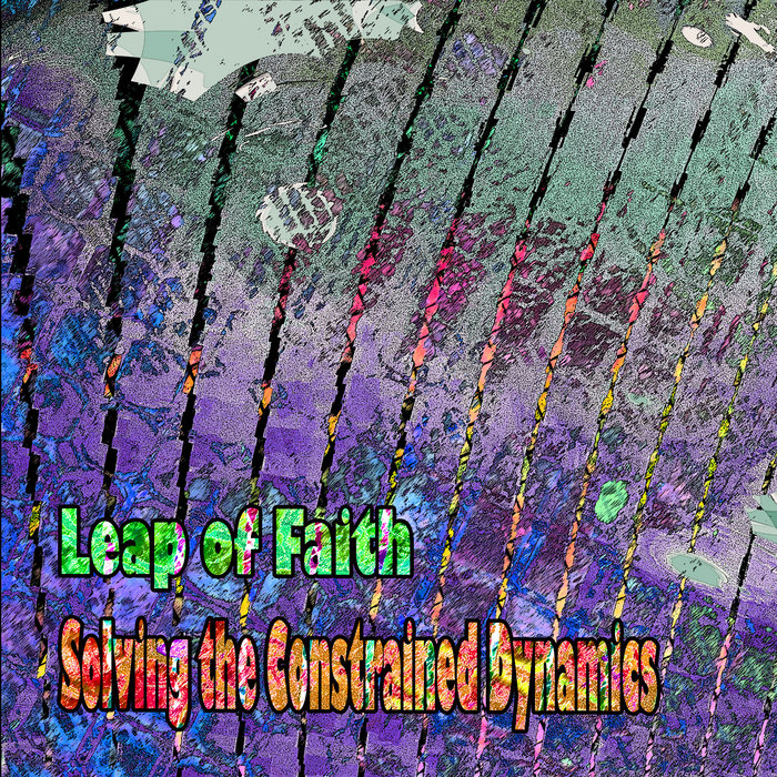 Solving the Constrained Dynamics | Leap Of Faith